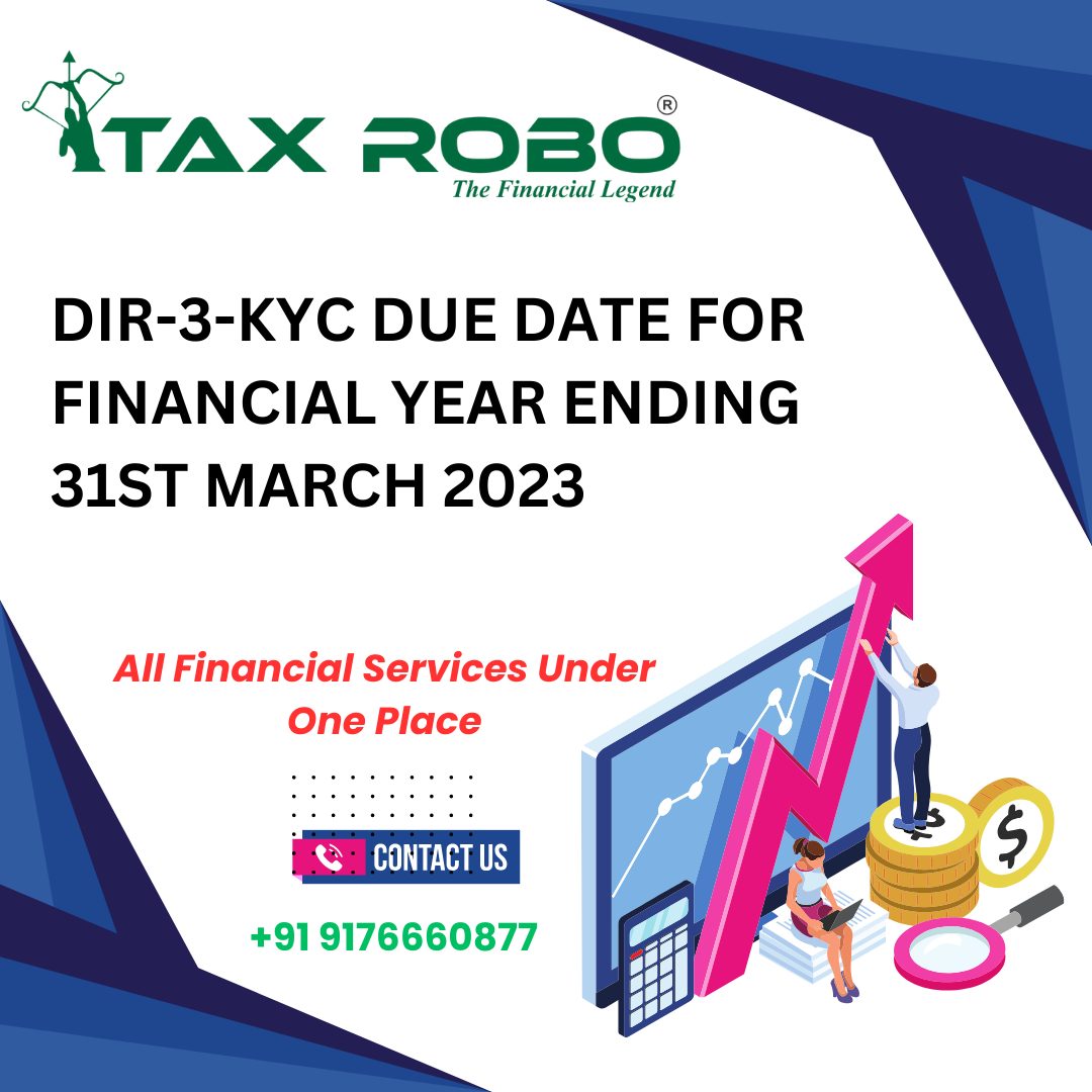 DIR-3-KYC due date for financial year ending 31st March 2023| Taxrobo