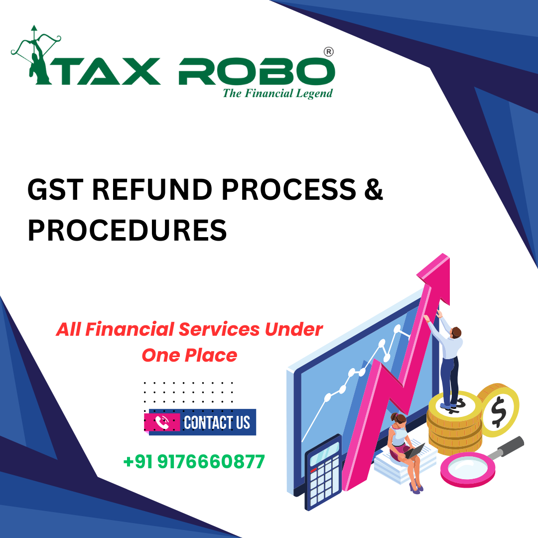 GST Refund Process & Procedures| Taxrobo