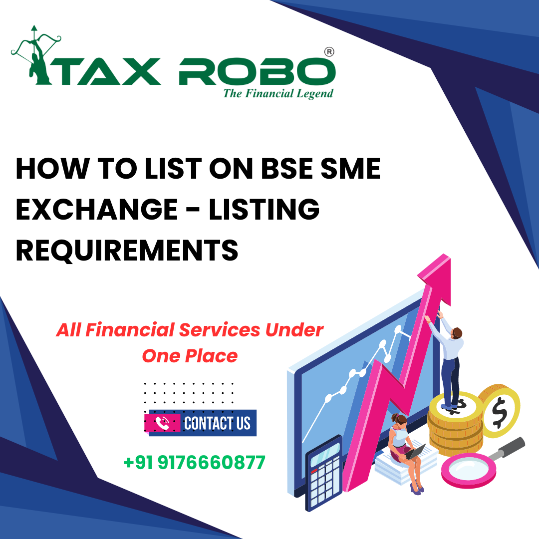 How to List on BSE SME Exchange - Listing Requirements| Taxrobo