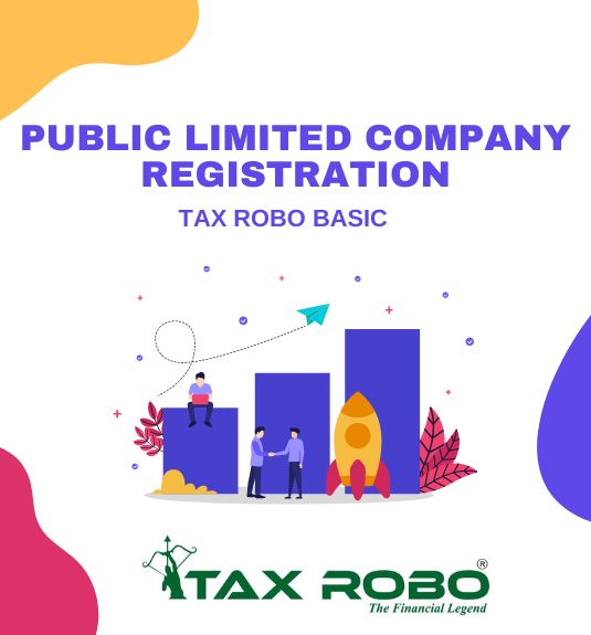 Public Limited Company Registration - Tax Robo Basic | Tax Robo