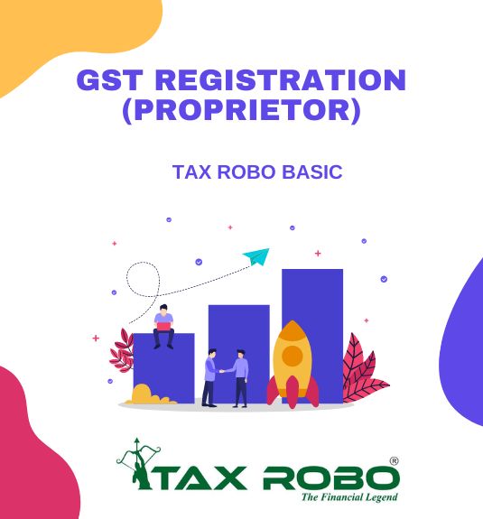 GST Registration (Proprietor) - Tax Robo Basic | Tax Robo